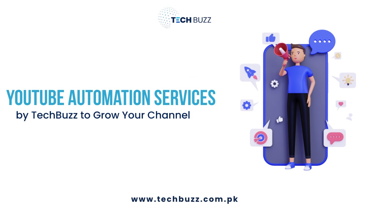 YouTube Automation Services by TechBuzz to Grow Your Channel